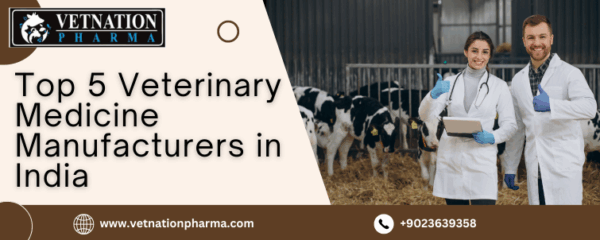 Top 5 Veterinary Medicine Manufacturers in India